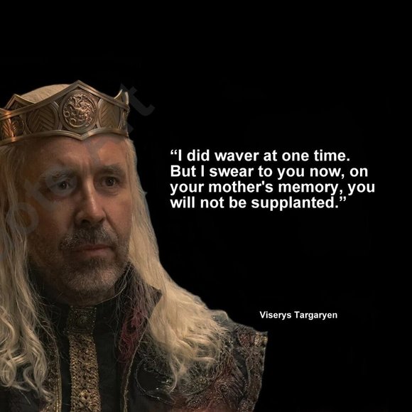 Wall Decor | House Of Dragon Viserys Targaryen Waver Quote Publicity ...